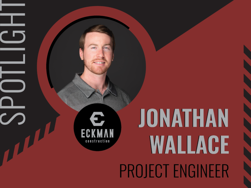 Meet the Team: Jonathan Wallace | Eckman Construction